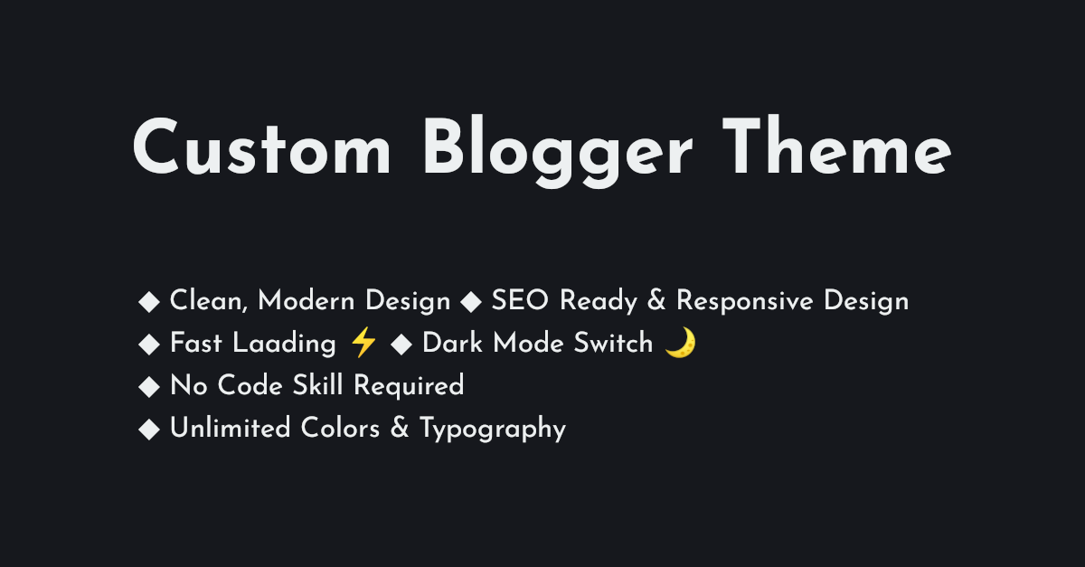 Get Custom Blogger Templates - Customize The Look