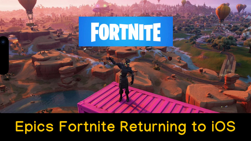 Epic's Fortnite Returning To IOS & Reactions Of Apple Users