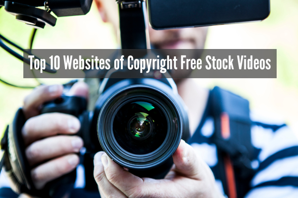 10 Websites Offer Copyright Free Videos Without Watermark